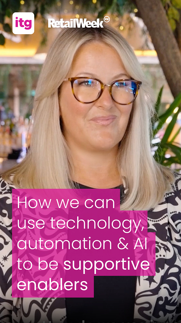 Retail Week x ITG - Inspired Thinking Group